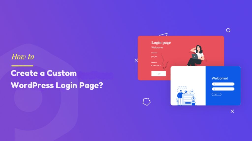 How to Create a Custom WordPress Login Page in 2024?
